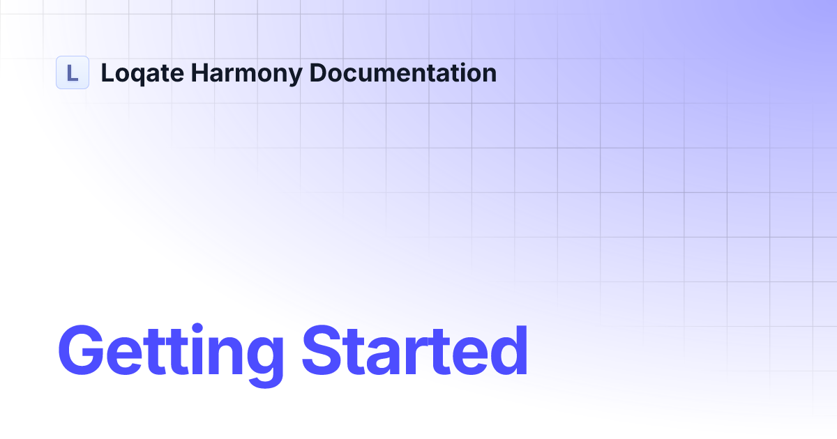Getting Started | Loqate Harmony Documentation