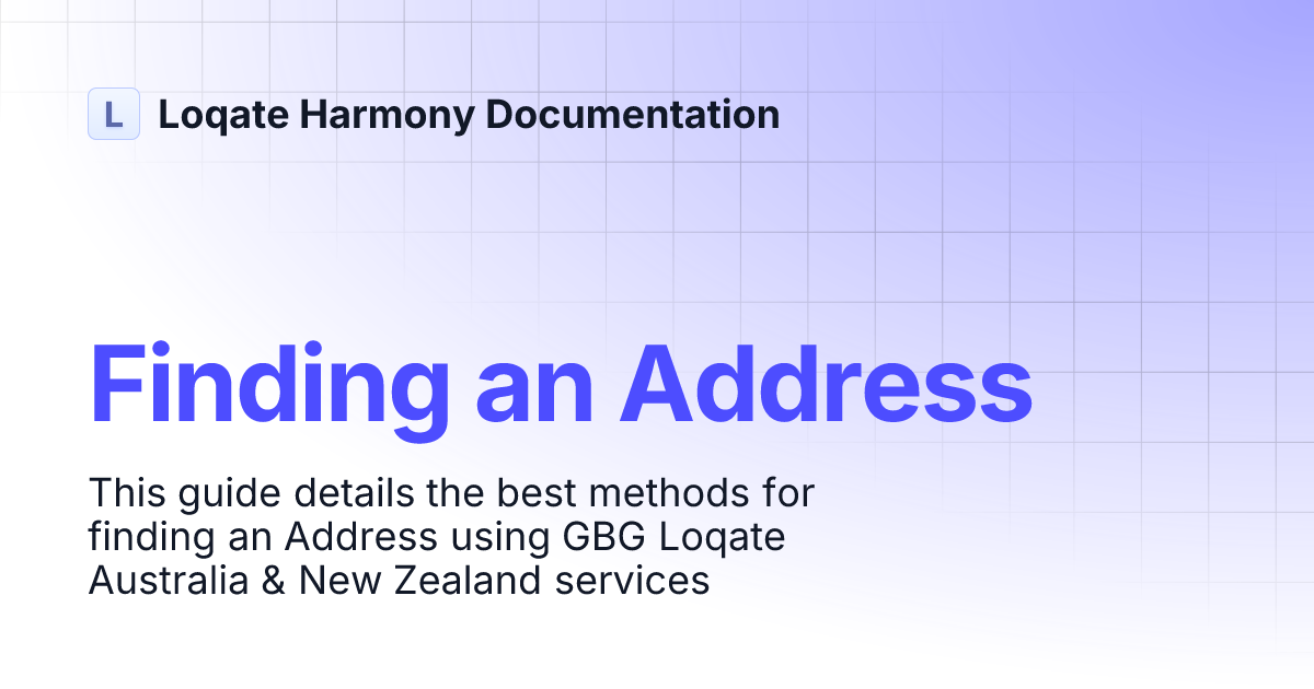 Finding an Address | Loqate Harmony Documentation