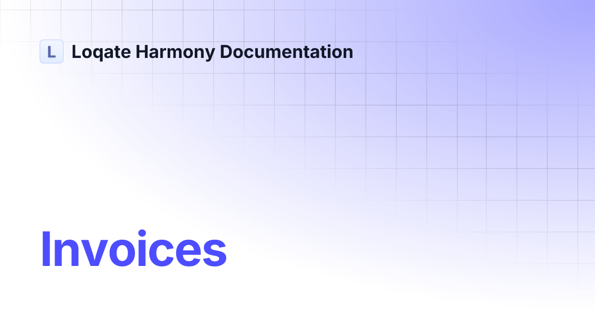 Invoices | Loqate Harmony Documentation