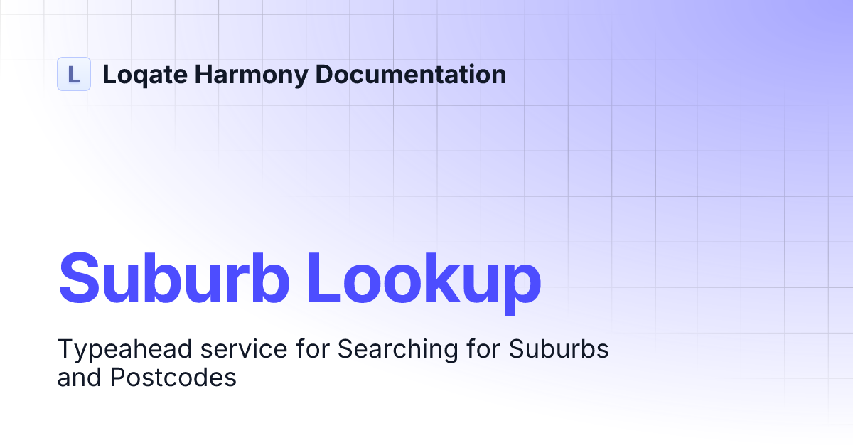 Suburb Lookup | Loqate Harmony Documentation