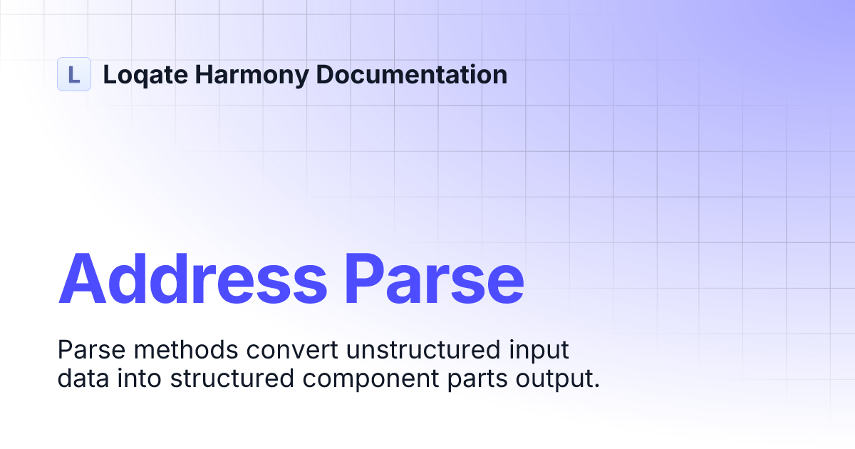 Address Parse | Loqate Harmony Documentation