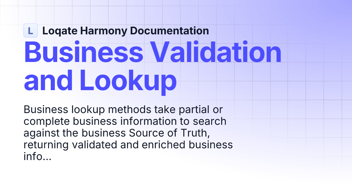 Business Validation and Lookup | Loqate Harmony Documentation