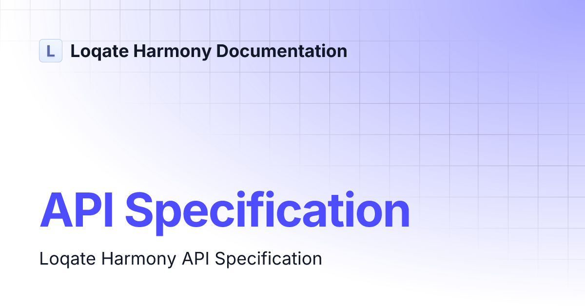 API Specification | Loqate Harmony Documentation