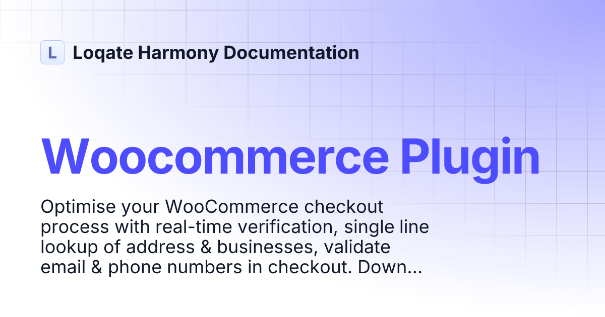 Woocommerce Plugin | Loqate Harmony Documentation