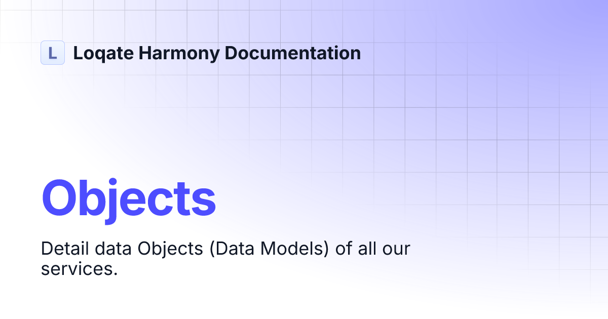 Objects | Loqate Harmony Documentation