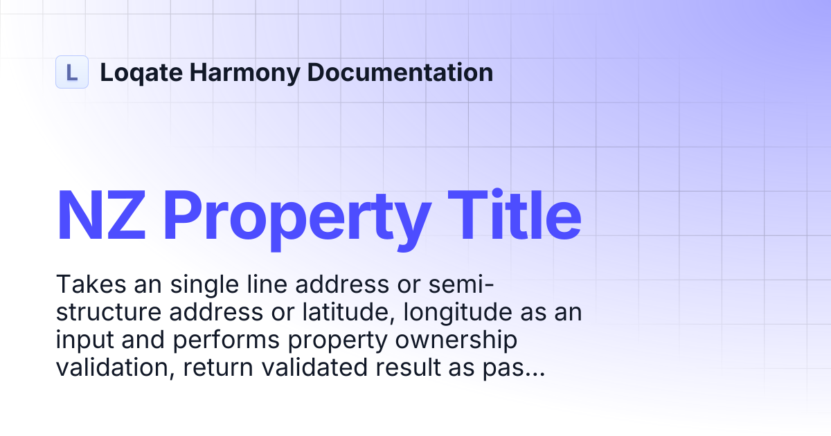 NZ Property Title | Loqate Harmony Documentation