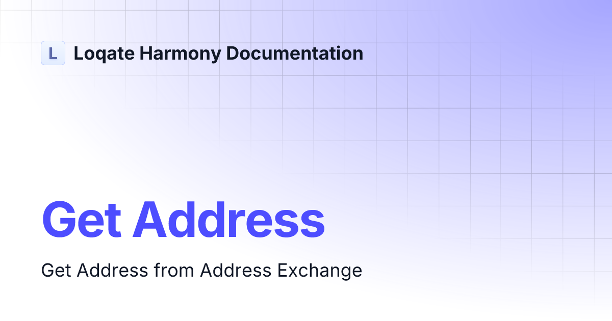 Get Address | Loqate Harmony Documentation
