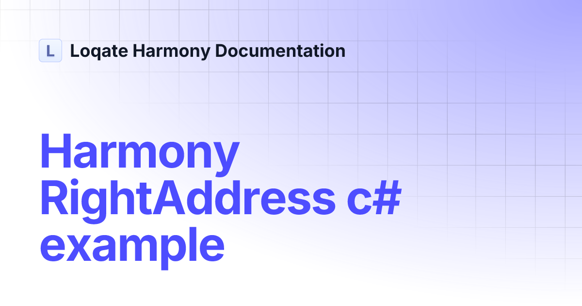 Harmony RightAddress c# example | Loqate Harmony Documentation