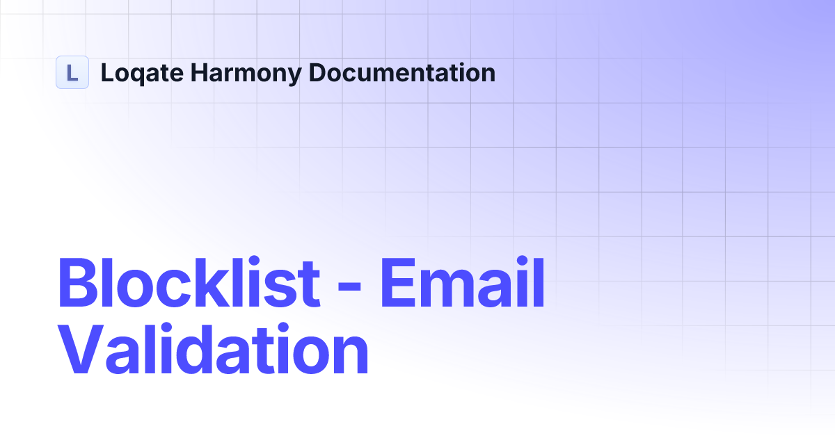 Blocklist - Email Validation | Loqate Harmony Documentation