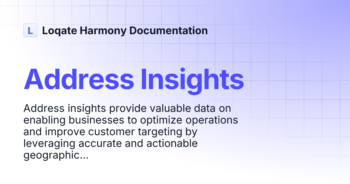 Address Insights | Loqate Harmony Documentation